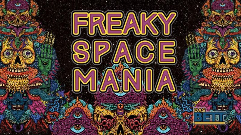 Freaky Space Mania am 29.03.2019 in Frankfurt am Main - | Frankfurt-Tipp